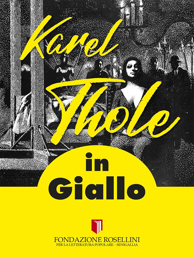 Karel Thole in Giallo - Fondazione Rosellini